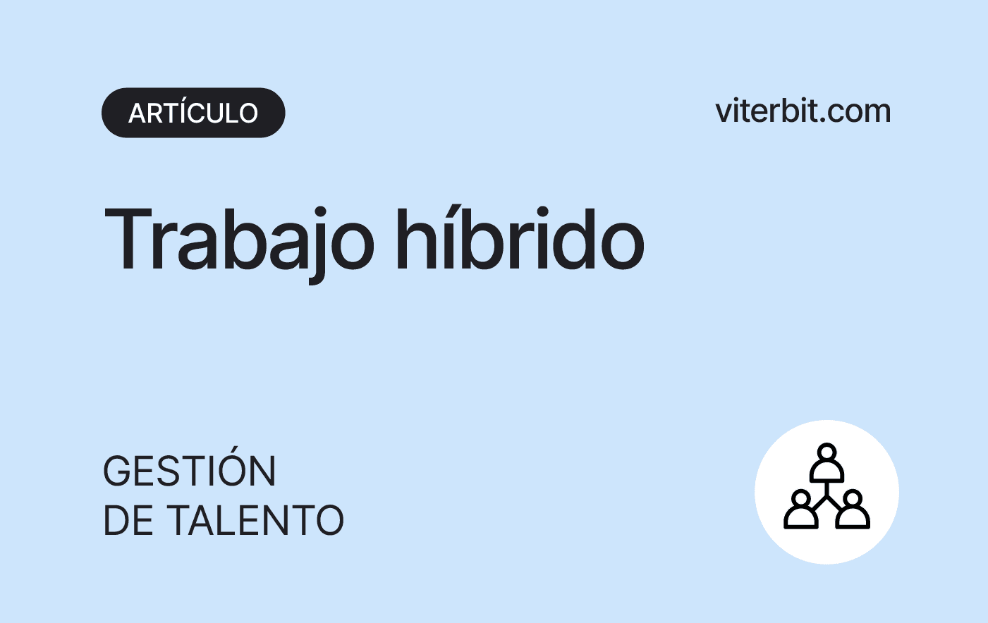 Trabajo híbrido: 5 claves para una implementación exitosa