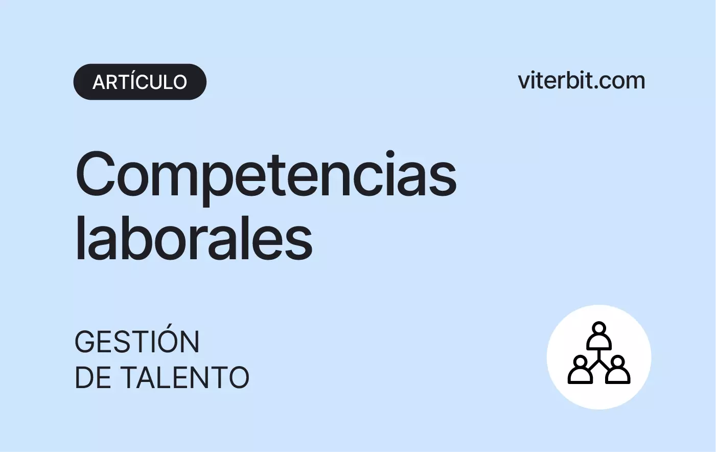 Selección de talento: identifica competencias laborales clave